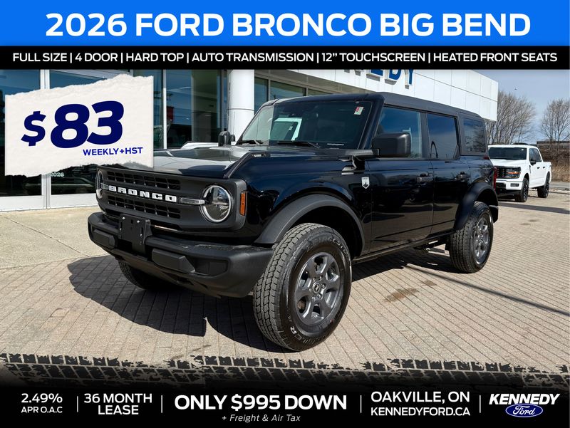 New 2026 Ford Bronco Big Bend (26MYBBB) Oakville, ON | Kennedy Ford
